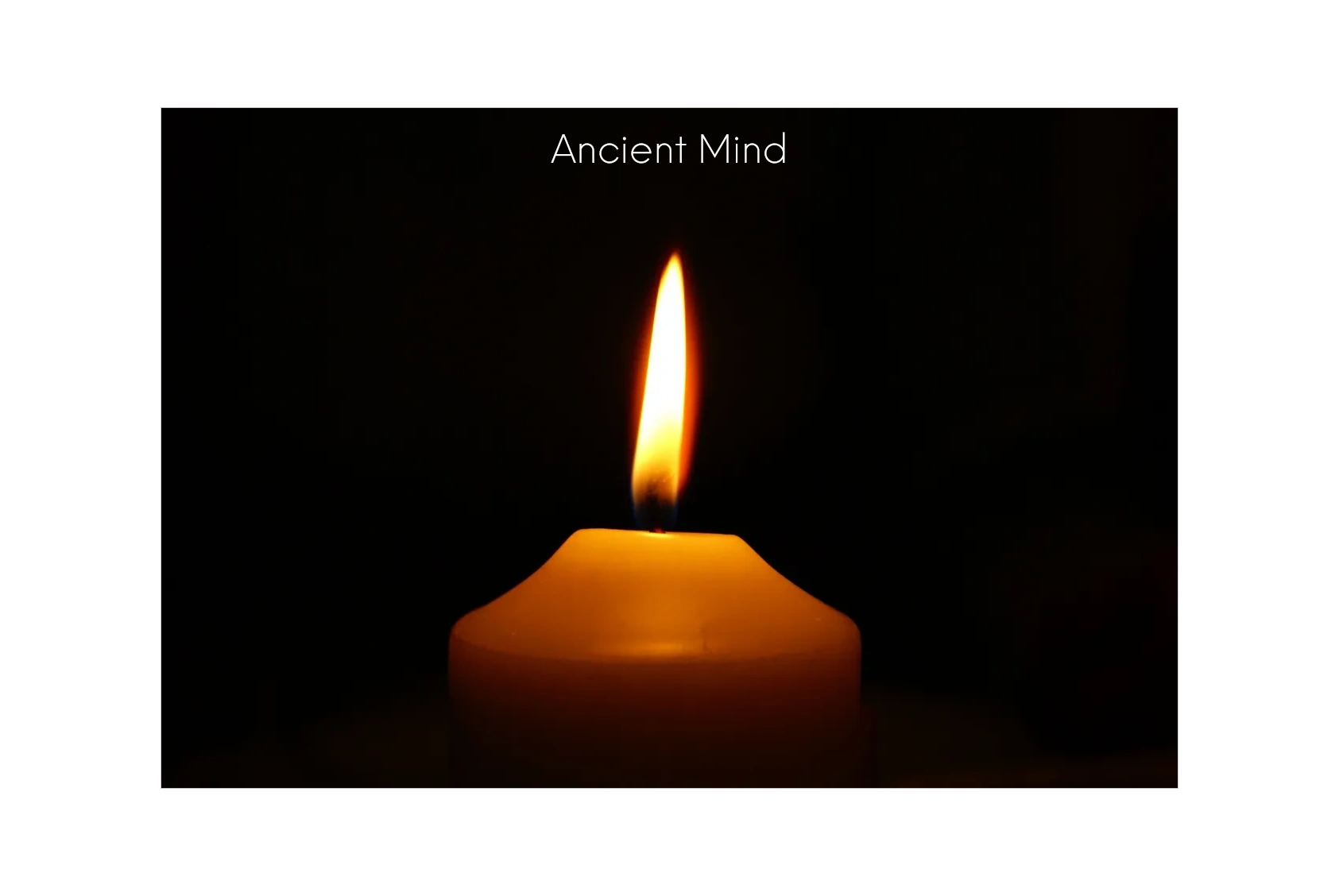 Ancient Mind