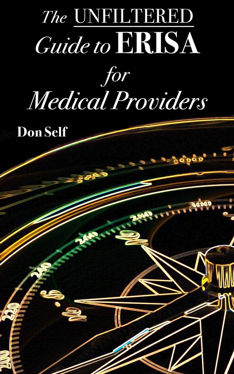 The Unfiltered Guide to ERISA for Medical Providers in PDF-2025