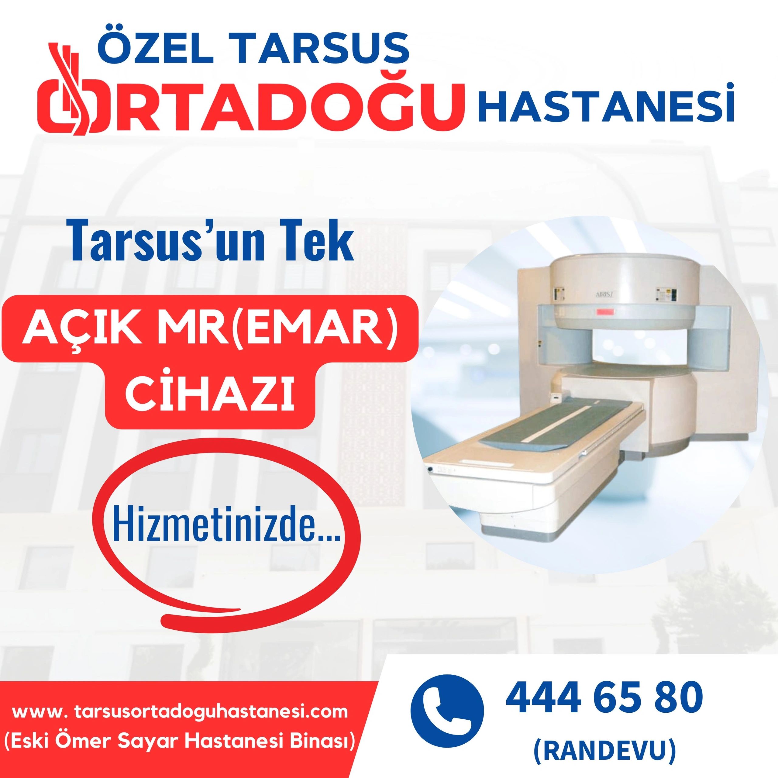 Açık MR (EMAR) Tarsus Ortadoğu Hastanesinde