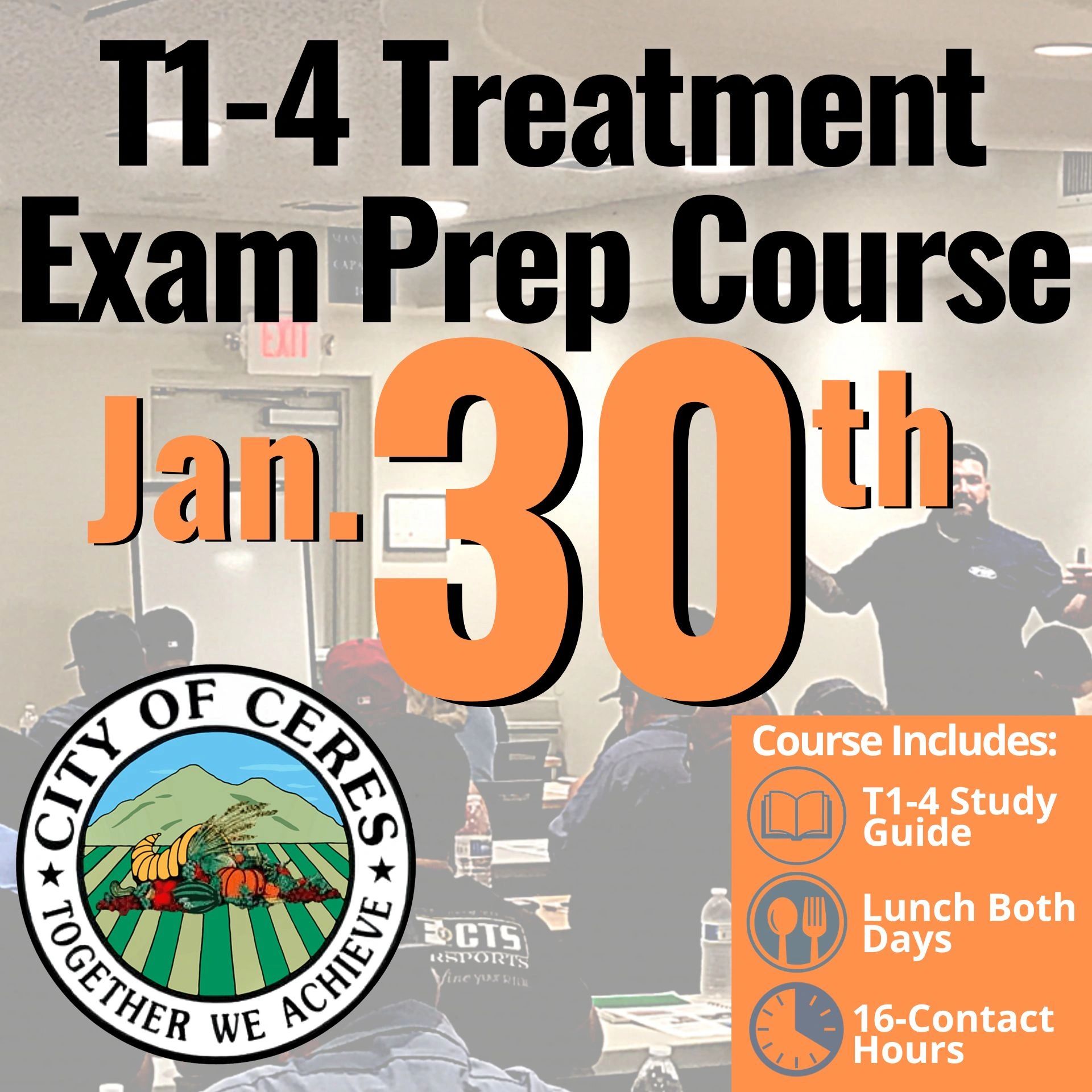 1-Day T1-4 Treatment Exam Prep Course: City of Ceres, January 30th ...