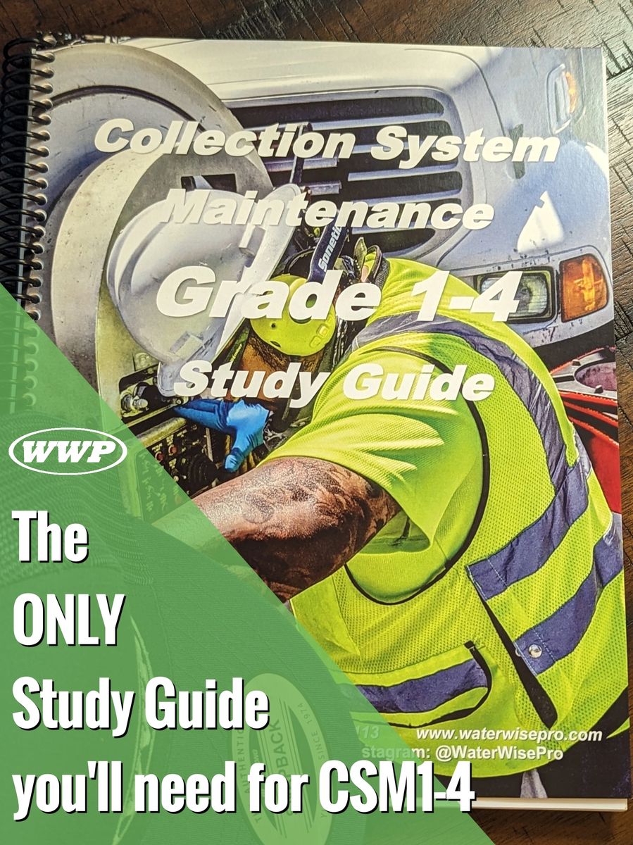 CSM1-4 Collection System Maintenance Exam Study Guide