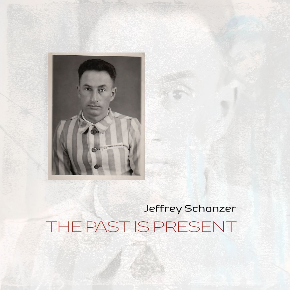 Jeffrey Schanzer: The Past is Present