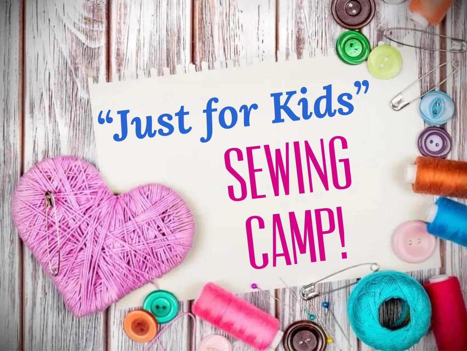 Just for Kids: Summer Sewing Camp