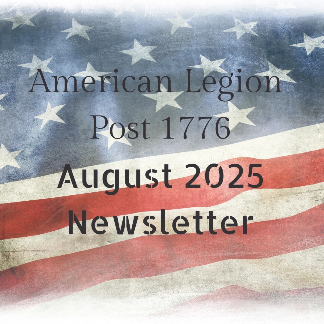 August 2025 Post 1776 Newsletter