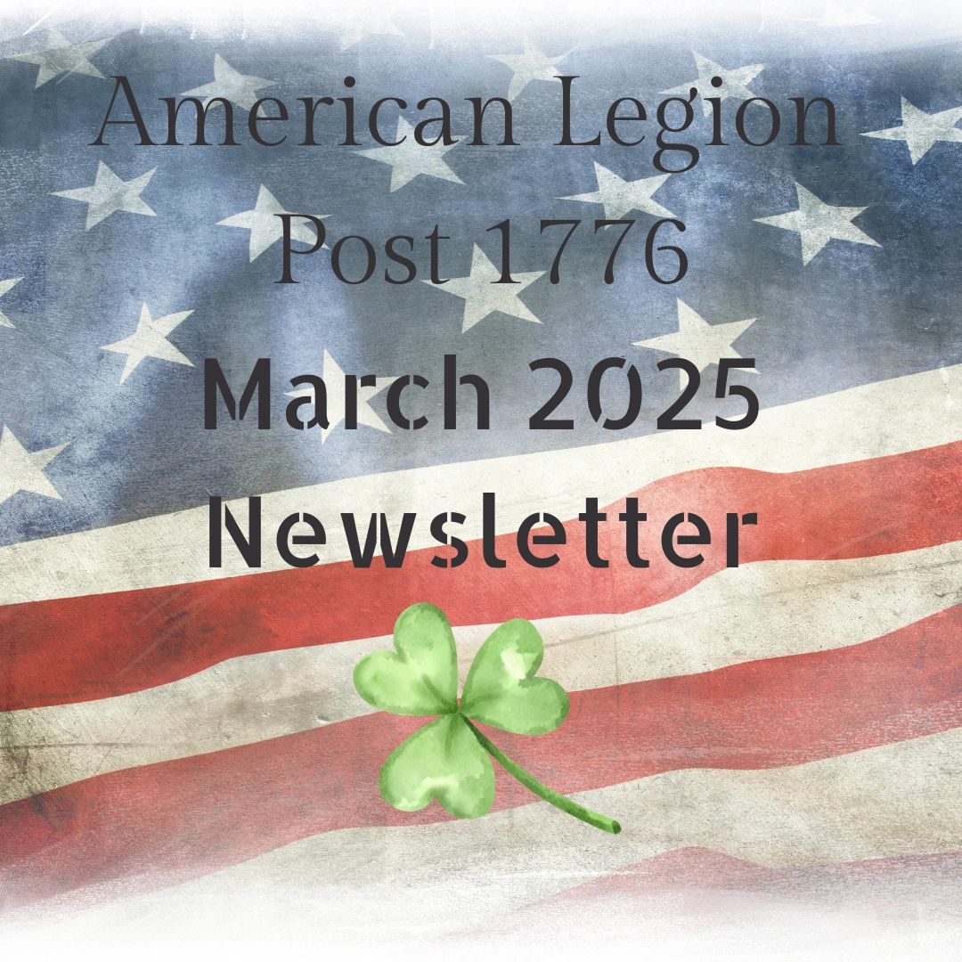 March 2025 Post 1776 Newsletter