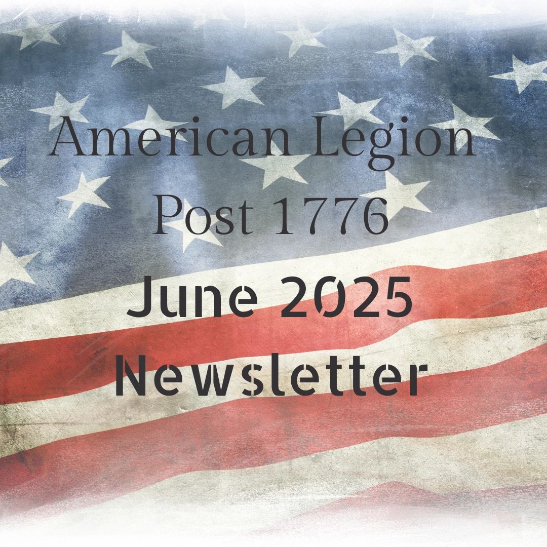 June 2025 Post 1776 Newsletter