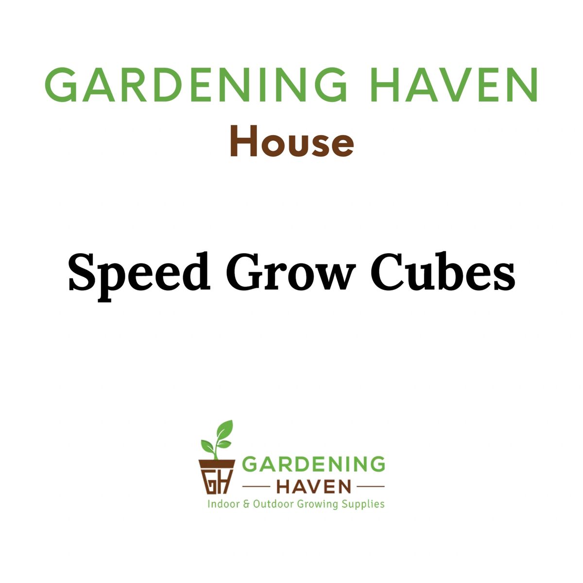 Speed Grow Cubes