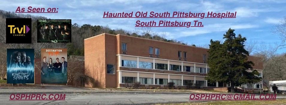 Haunted - Old South Pittsburg Paranormal Research Center