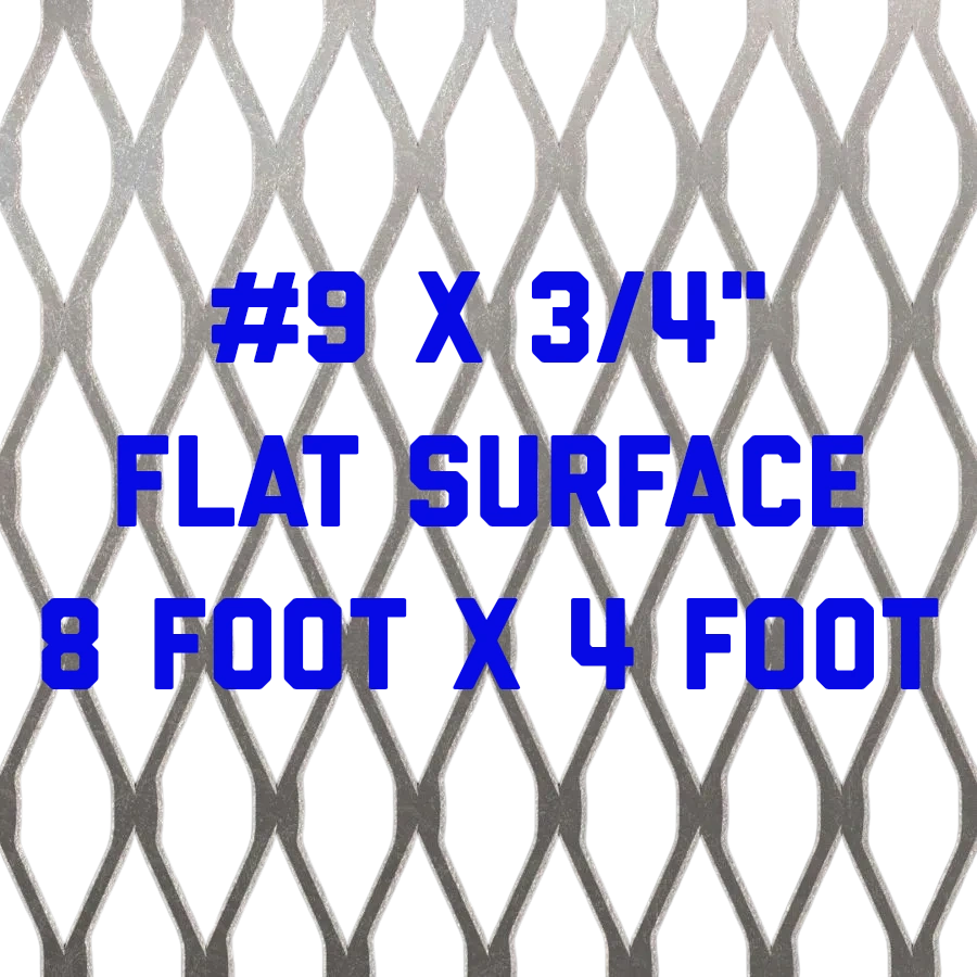 #9x 3/4'' Expanded Metal Sheet - Flat (SMOOTH SURFACE) 8 FOOT X 4 FOOT