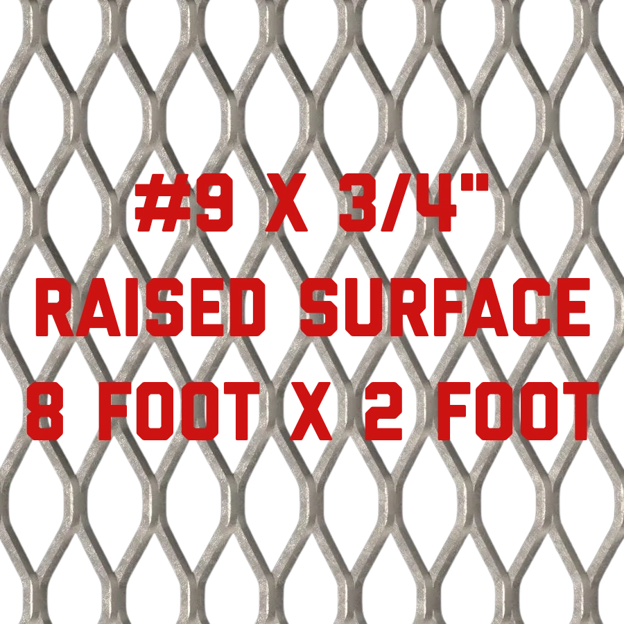 #9X 3/4'' EXPANDED METAL SHEET - RAISED (TRACTION SURFACE) 8 FOOT X 2 FOOT