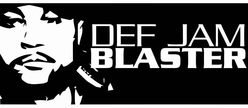 Def Jam Blaster