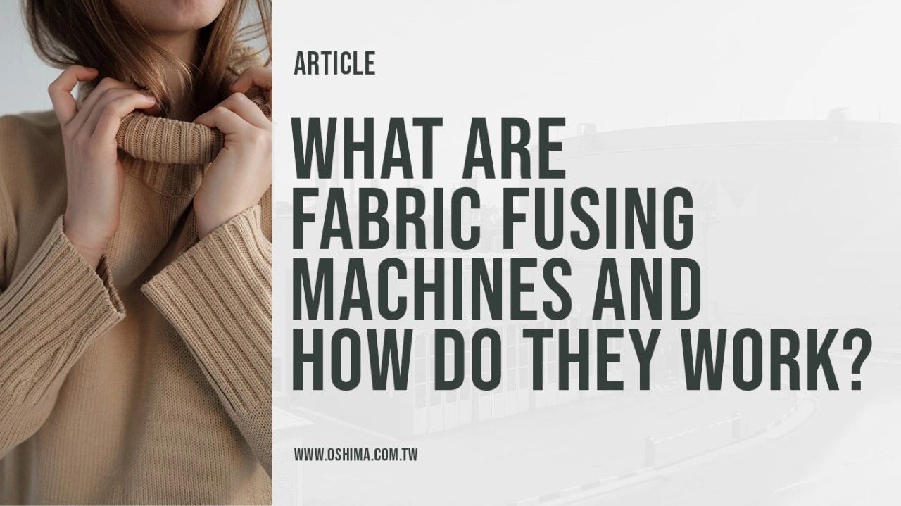 What are Fabric Fusing Machines and How do they Work?