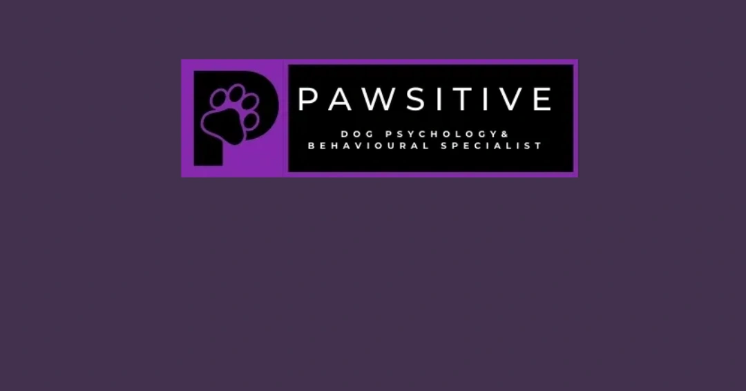 Pawsitive Dog Psychology and Behavioural Specialist