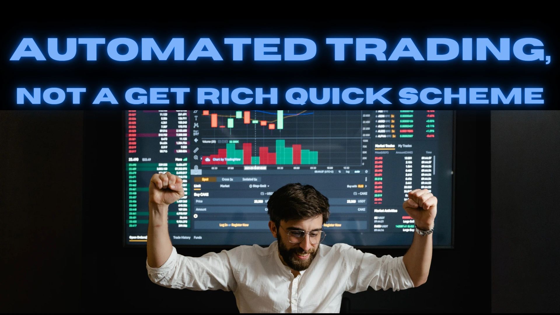 AUTOMATED TRADING, NOT A GET RICH QUICK SCHEME