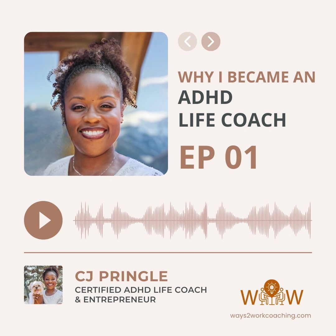 Why I Became an ADHD Life Coach