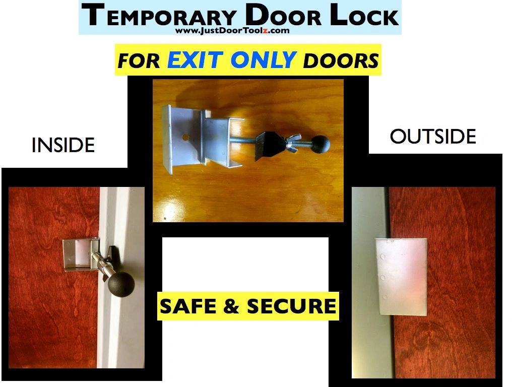 TEMPORARY DOOR LOCKS ( Exit ONLY)