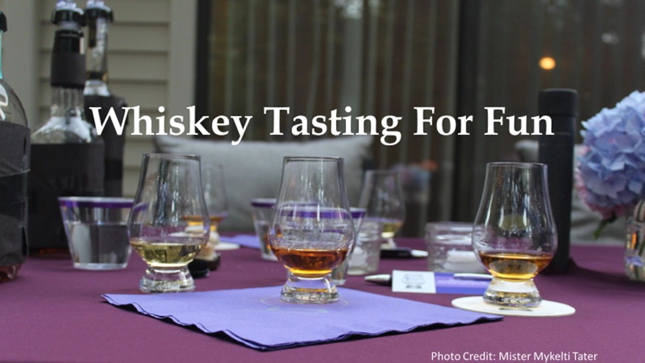 Whiskey Tasting for Fun - Whiskey Tasting, Tequila Tasting