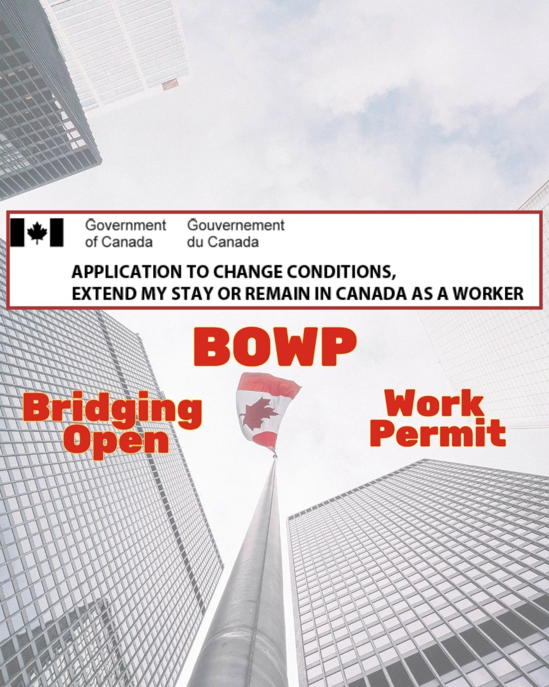 Bridging Open Work Permit (BOWP): Work While Your PR is Processed