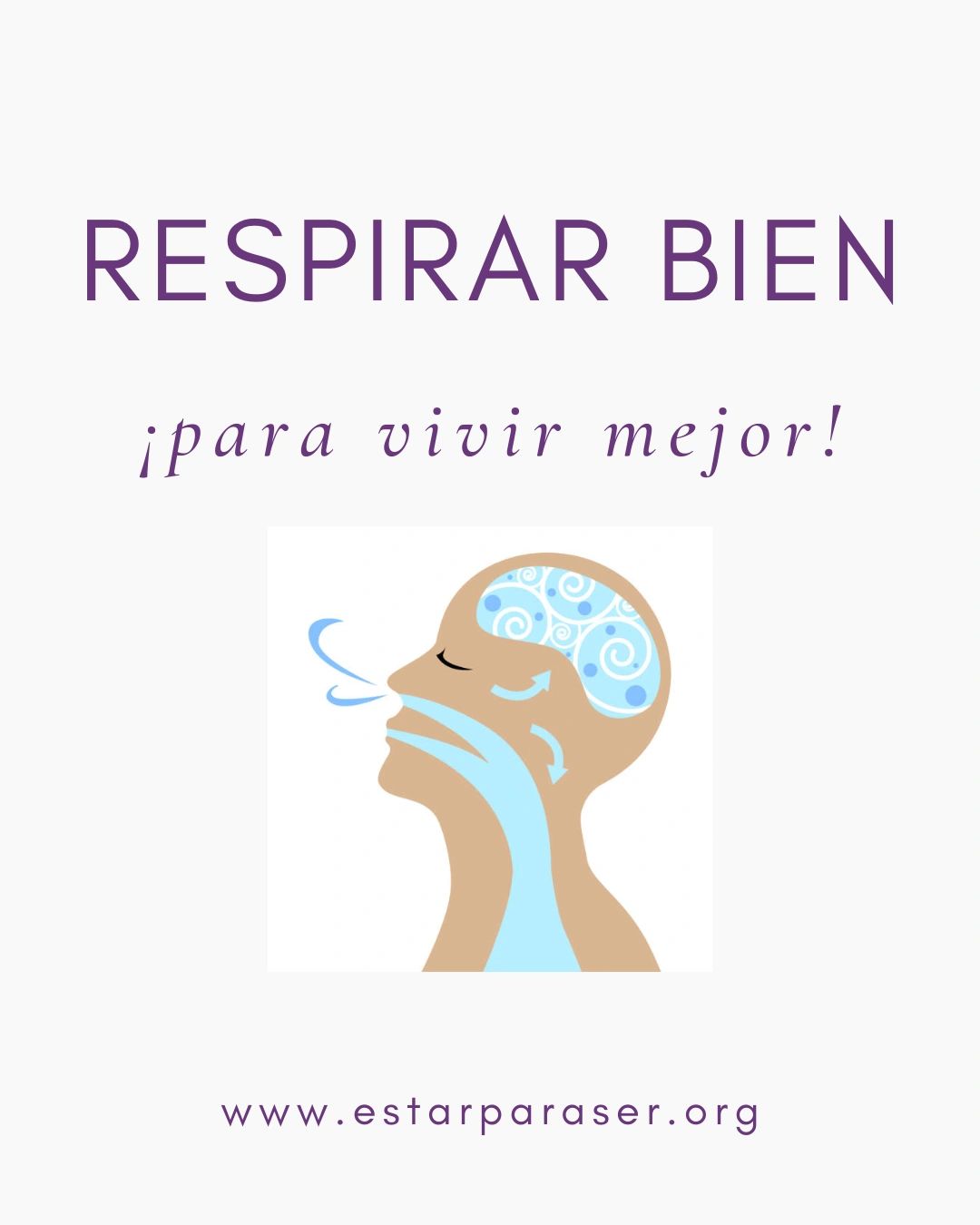 Respirar bien, para vivir mejor.