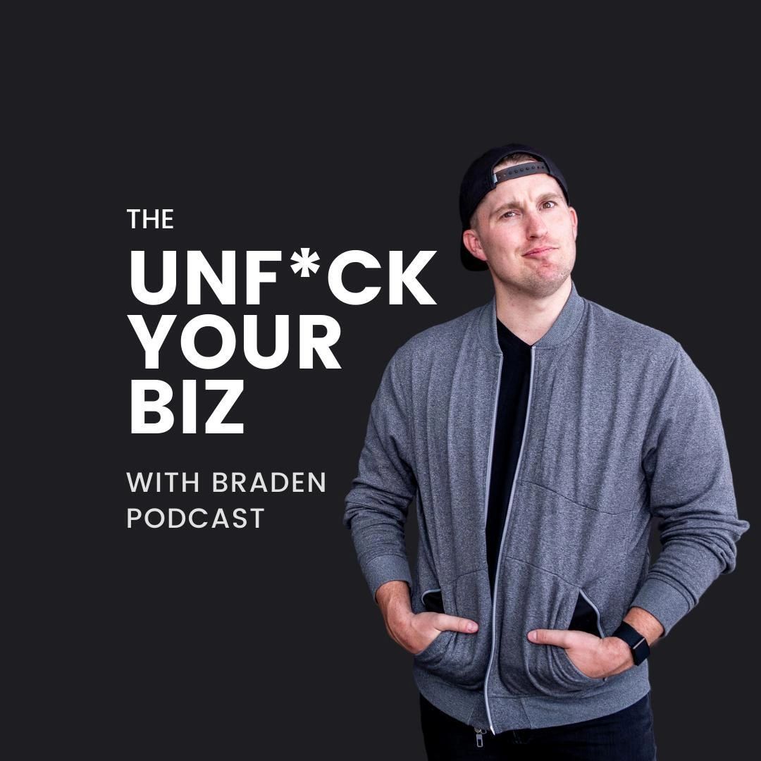 My Conversation on "Unf-ck Your Biz" with Braden Drake