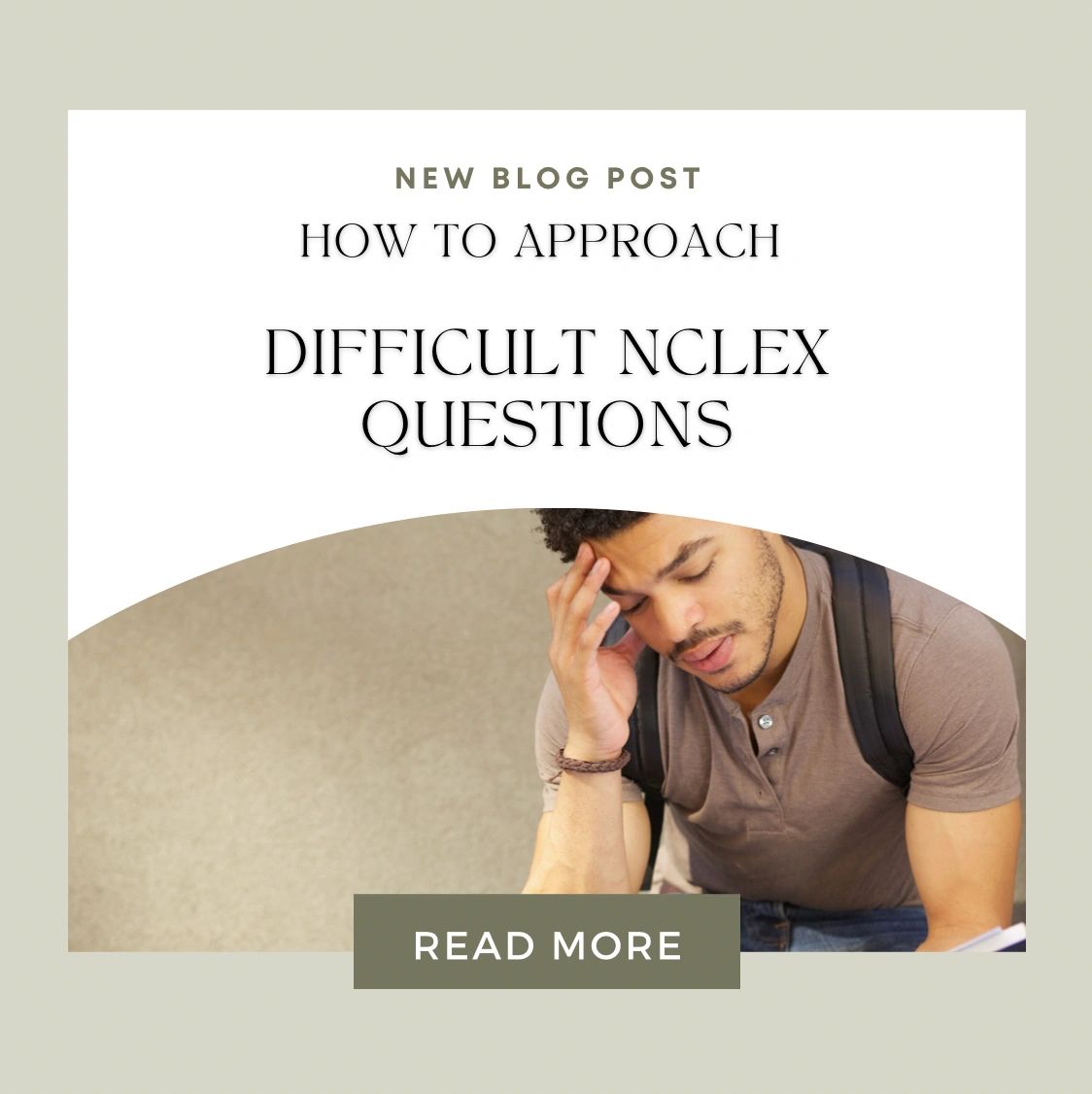 How to Approach Difficult NCLEX Questions