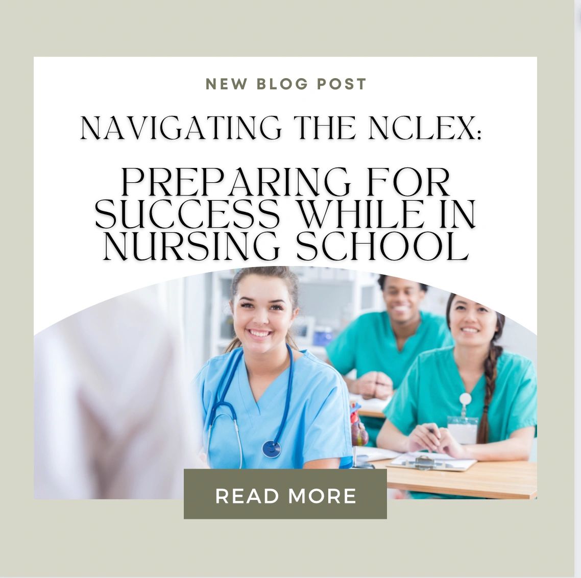 Navigating NCLEX: Preparing for Success While in Nursing School