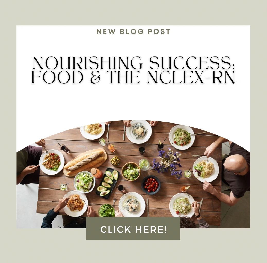 Nourishing Success: Food & the NCLEX-RN