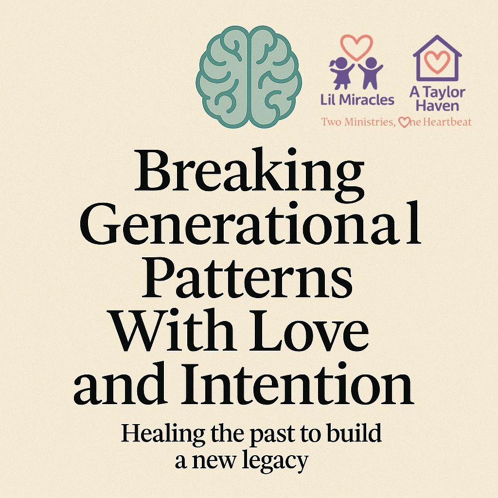 易 Breaking Generational Patterns with Love and Intention