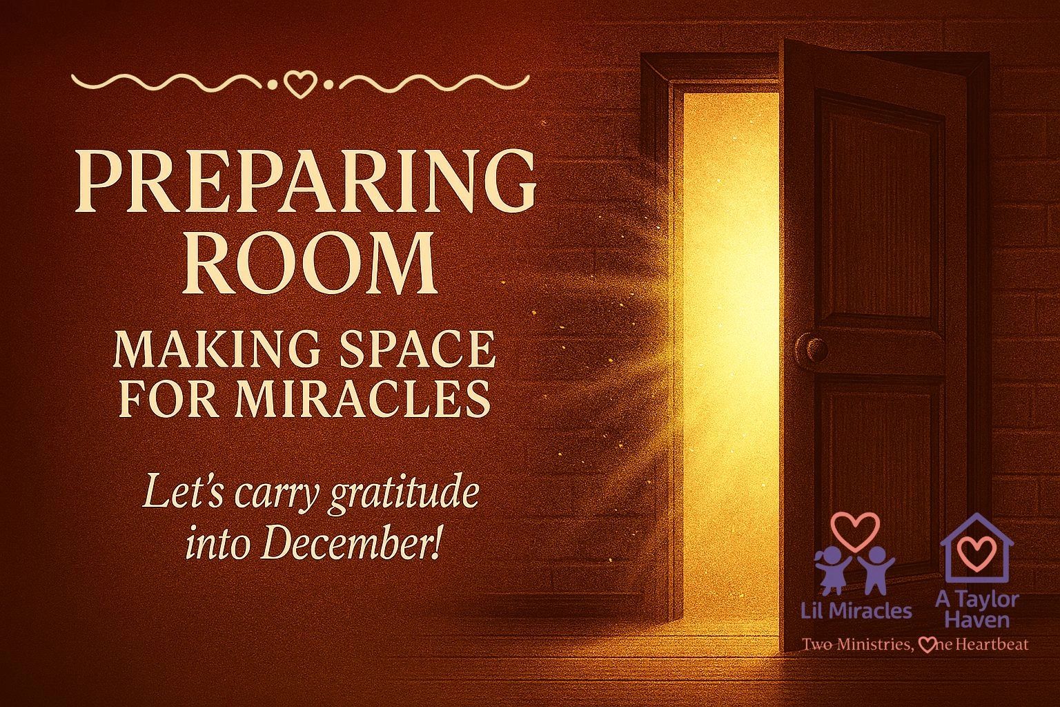 ️ Preparing Room: Making Space for Miracles