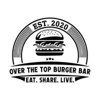 Over The Top Burger Bar