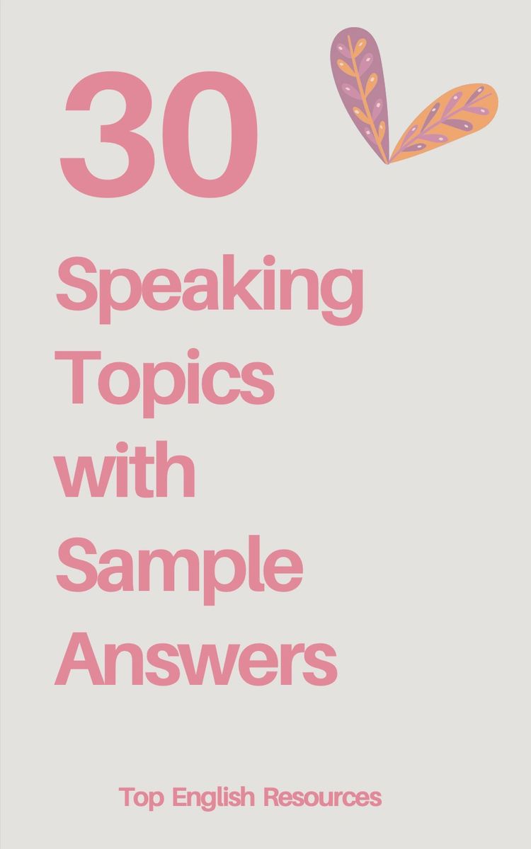 Speaking Topics with Sample Answers