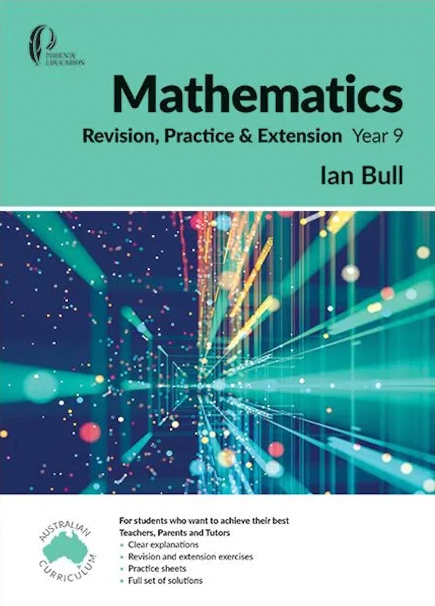Mathematics Revision, Practice & Extension Year 9
