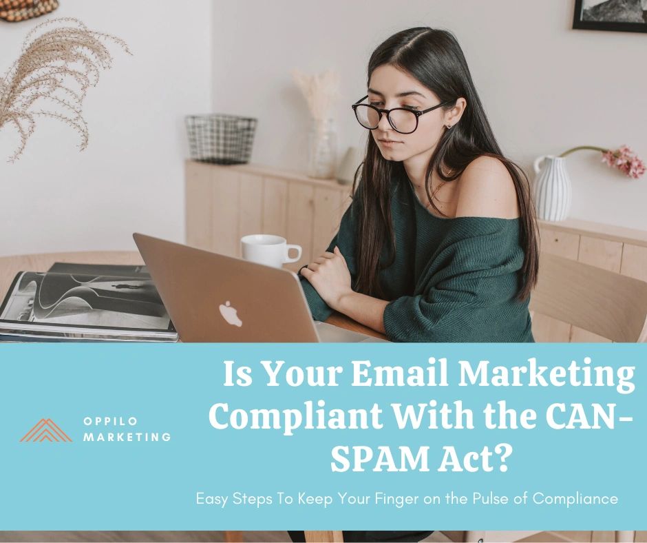Is Your Email Marketing Compliant With the CAN-SPAM Act?