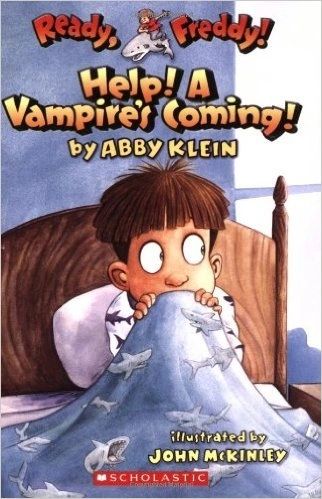 Ready, Freddy! #6: Help! A Vampire's Coming!