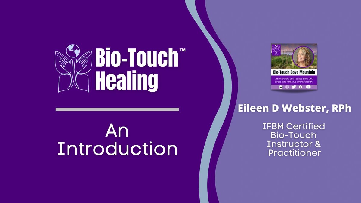 Bio-Touch 4 Hour Introductory Workshop Admission