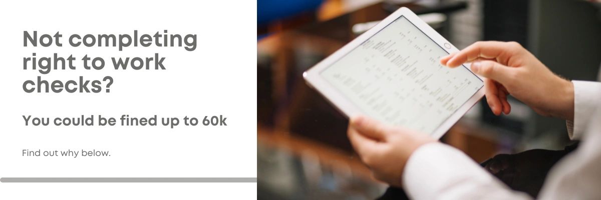 Why you should be completing Right to Work Checks