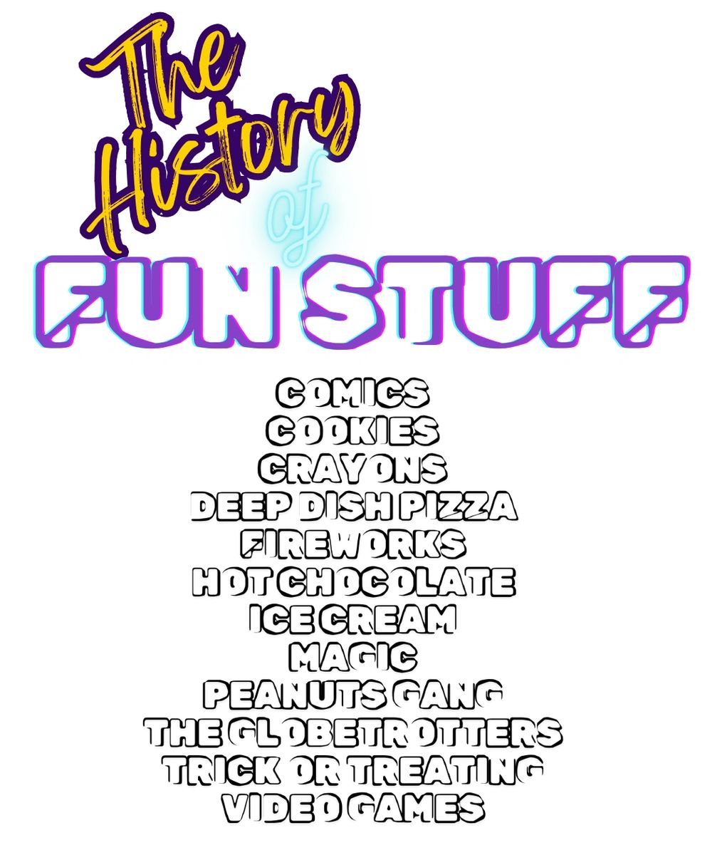 The History of Fun Stuff! book series