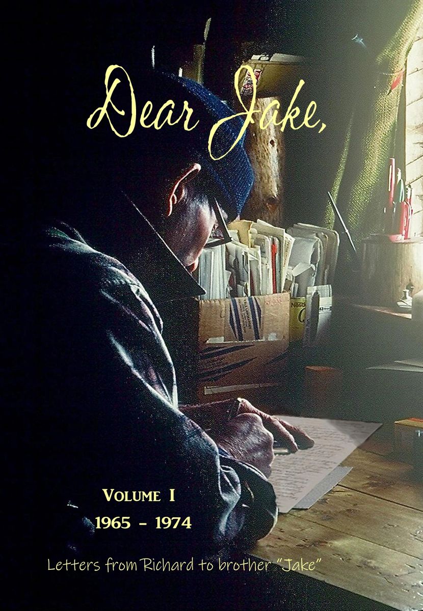 Dear Jake Letters Volume I - 1965 - 1974