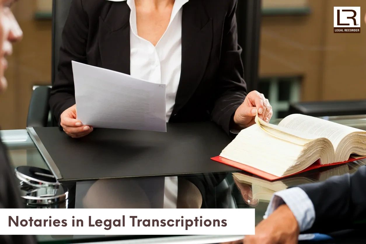Pioneering Legal Transcription: Notaries' Role in Authentication