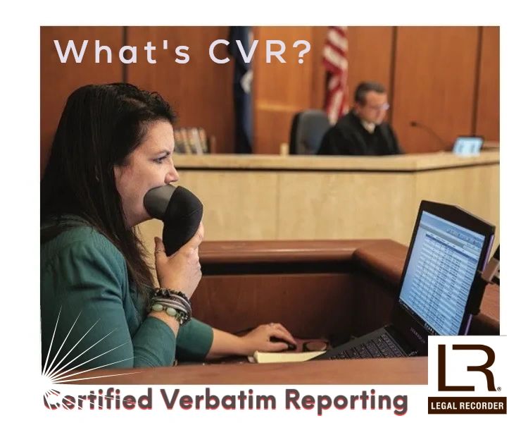 What's CVR?:"Exploring the World of Certified Verbatim Reporters"