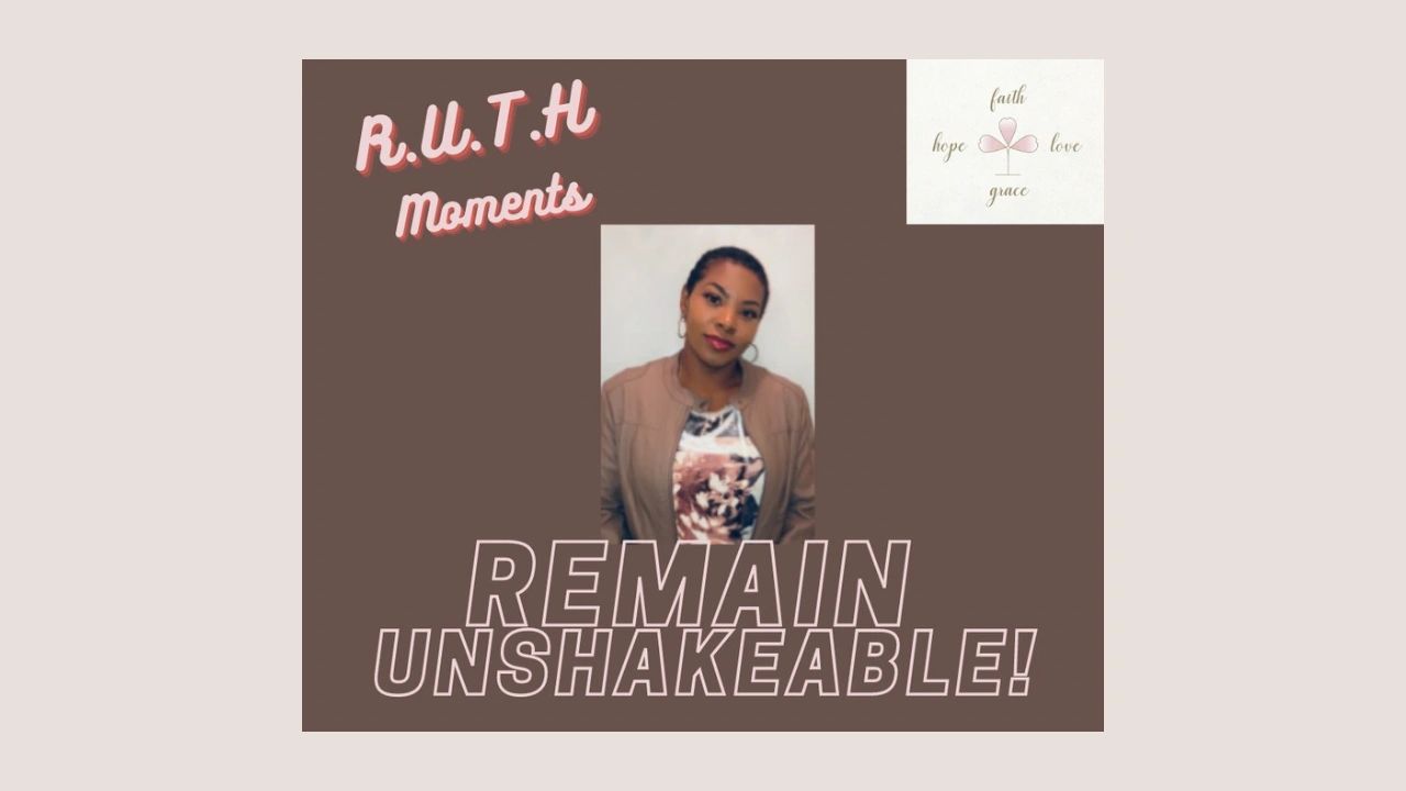 R.U.T.H Moments...Your Reward Is Waiting!