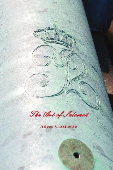 The Art of Salamat by Aileen Cassinetto Cassinetto