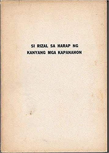 Si Rizal sa Harap ng Kanyang mga Kapanahon by Jose Rizal National ...