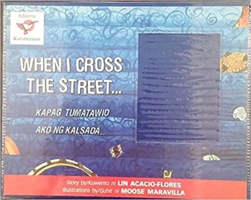 When I Cross the Street (Kapag Tumatawid Ako Ng Kalsada) by Lin Acacio ...