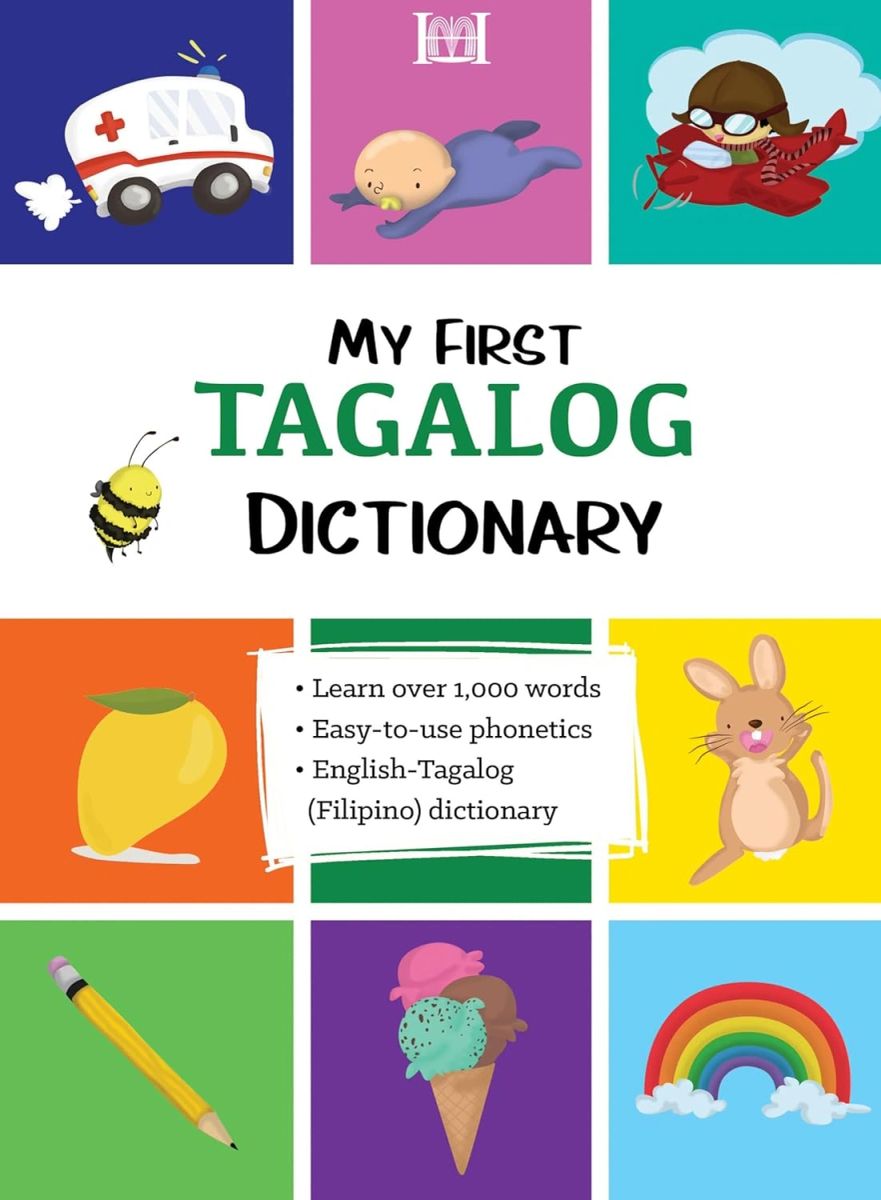 My First Tagalog (Filipino) Dictionary by Marydel Benedikto