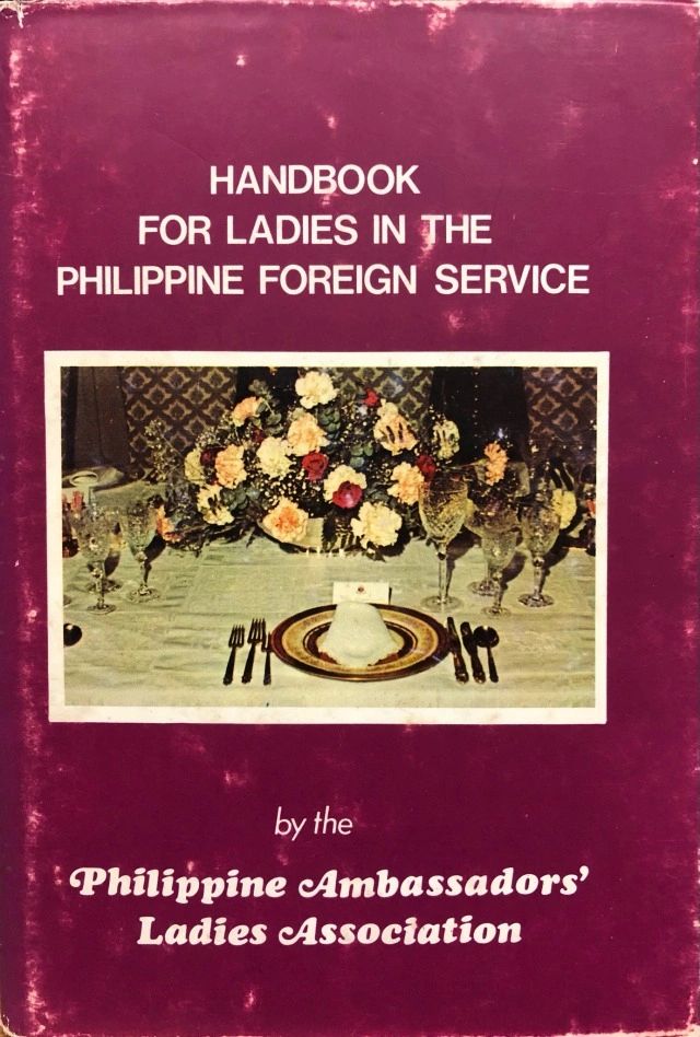 Handbook for Ladies in the Philippine Foreign Service by the Philippine ...