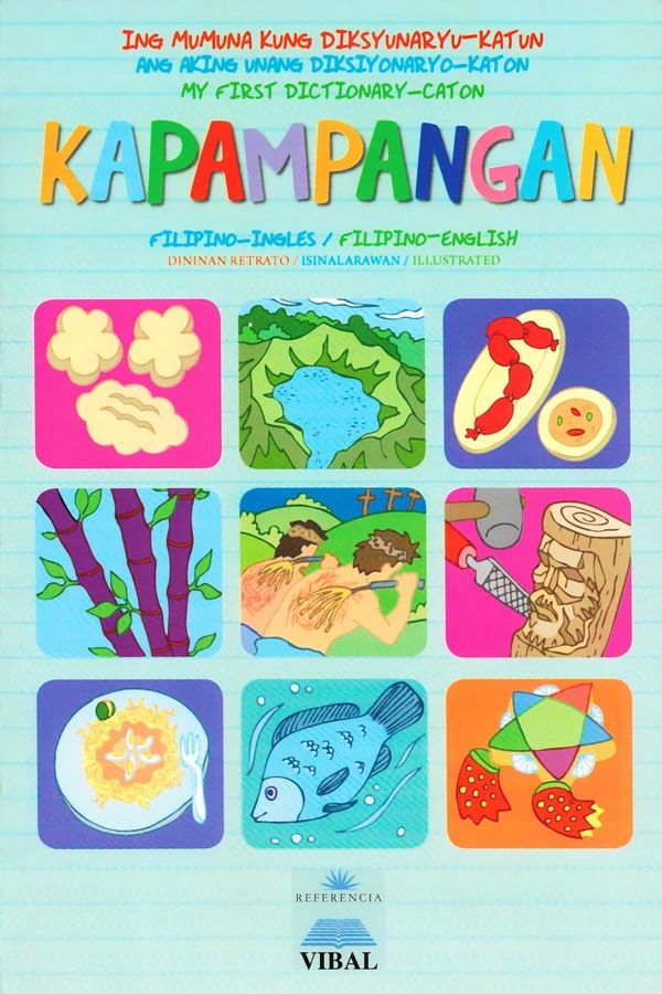 My First Dictionary-Caton: Kapampangan by Lino L. Dizon