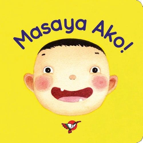 Masaya Ako! (Board Book) by Yasmin Doctor