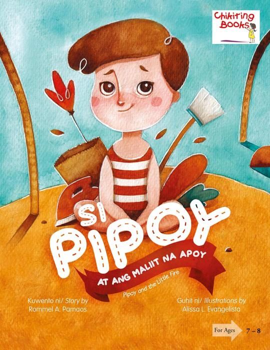 Si Pipoy at ang maliit na Apoy by Rommel A. Pamaos