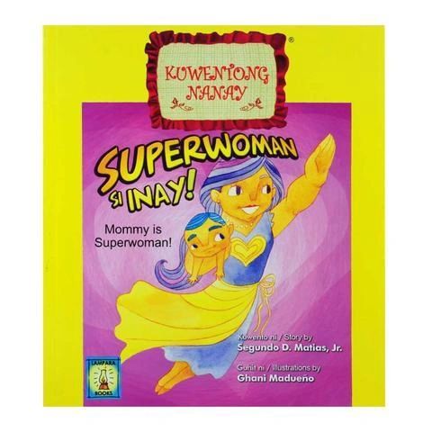 Superwoman si Inay by Segundo D. Matias Jr.